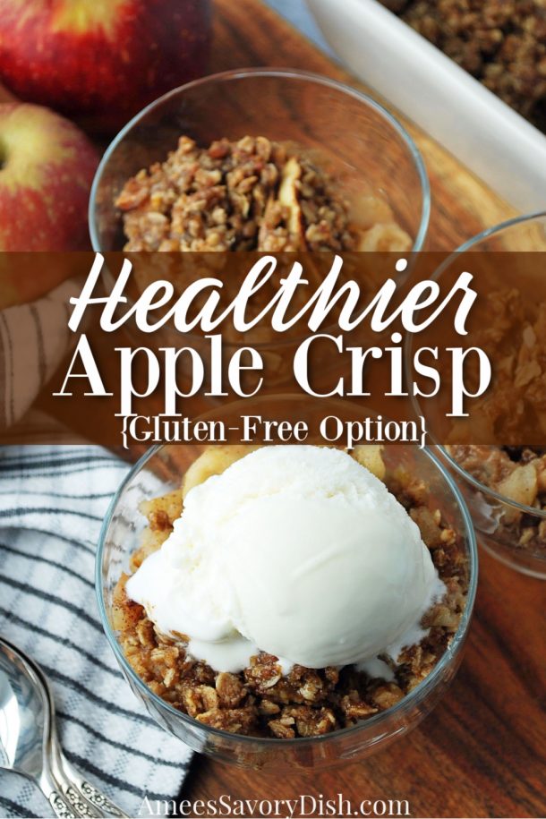 Amazing Healthier Apple Crisp Recipe- Amee's Savory Dish