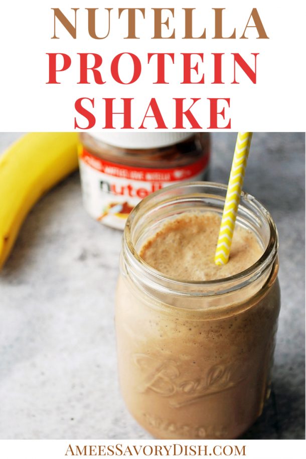 Easy Nutella Protein Shake recipe- Amee's Savory Dish